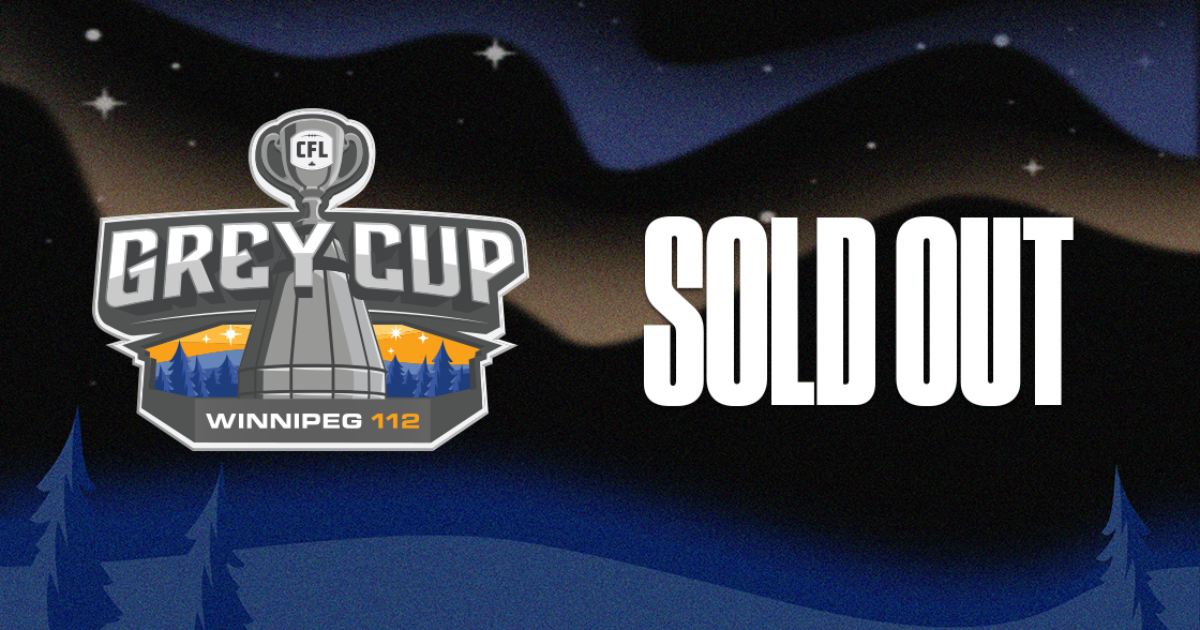 CFL: 112th Grey Cup Officially Sold Out
