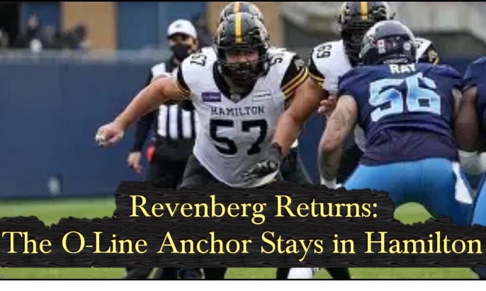 Revenberg Returns: The O-Line Anchor Stays in Hamilton