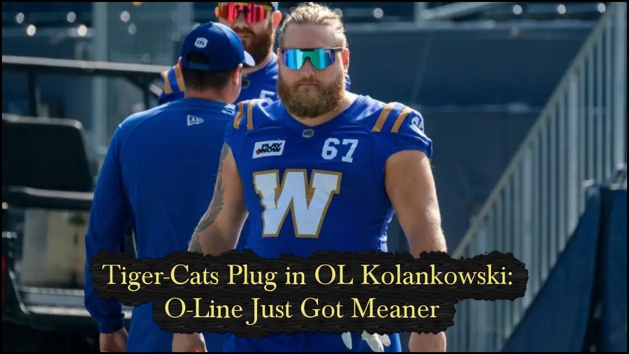 Tiger-Cats Plug In OL Kolankowski: O-Line Just Got Meaner