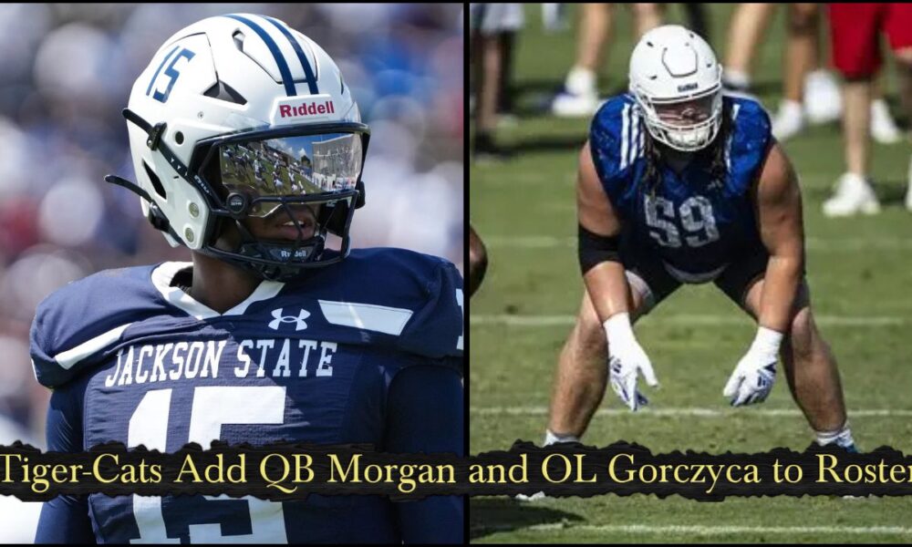 Tiger-Cats Add QB Morgan and OL Gorczynca to Roster