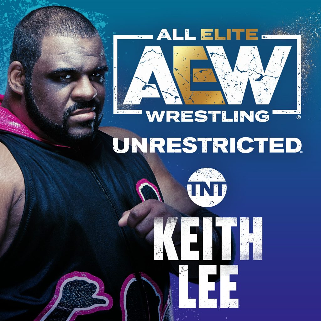 AEW’s Unrestricted Podcast feat. Keith Lee