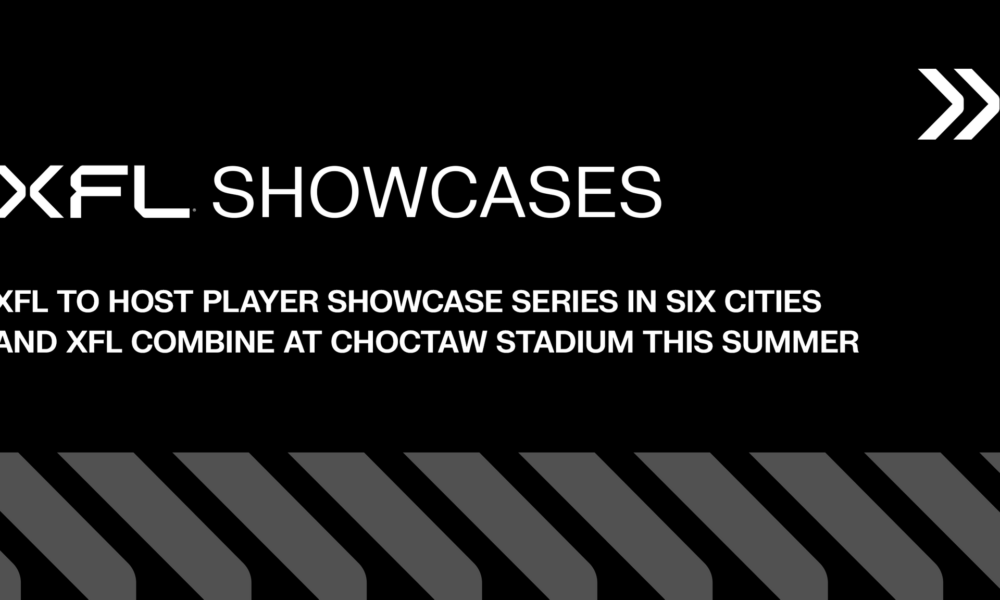 XFL To Host Player Showcase Series In Six Cities And XFL Combine At ...