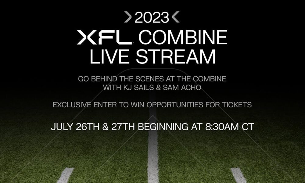 XFL Combine to Be Live-Streamed On YouTube and Facebook July 26-27