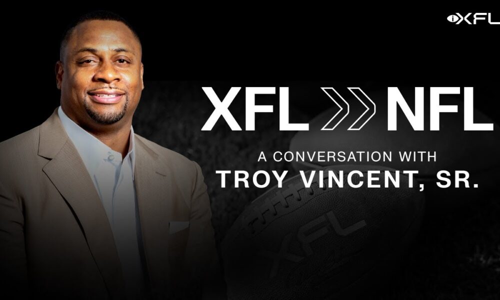 XFL and NFL Explore Synergies: Troy Vincent Discusses Opportunities and ...